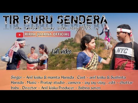 Tir Buru Sendra//New Santhali sohrai full video 2023//Anil ,Mamta ...