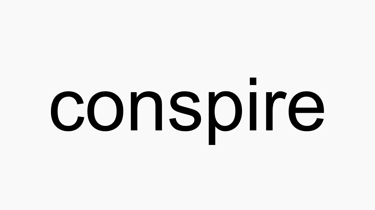 How to pronounce conspire - YouTube