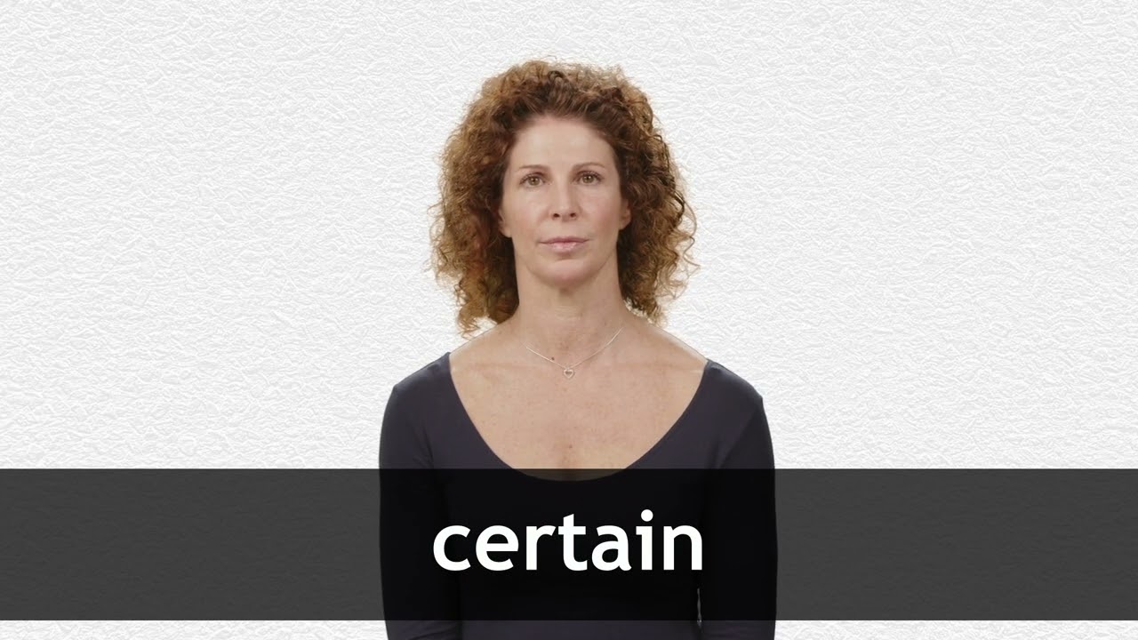 How to pronounce CERTAIN in American English - YouTube