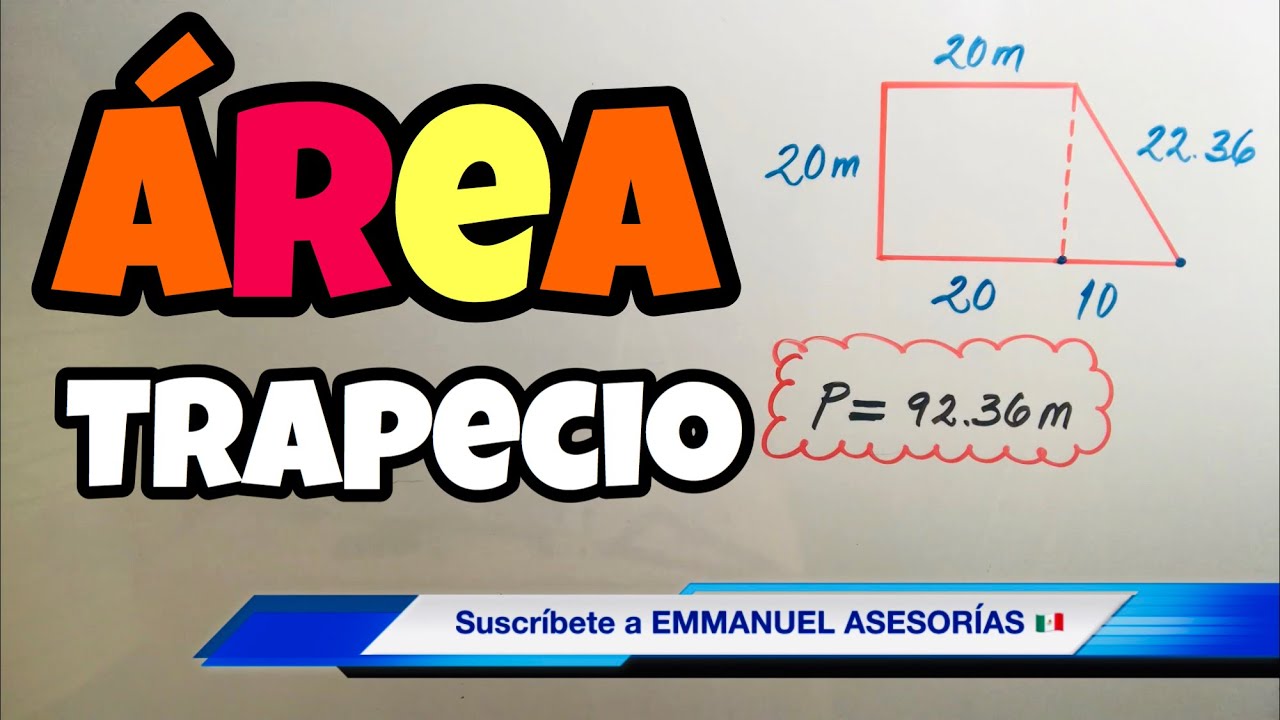 ÁREA Y PERÍMETRO DE UN TRAPECIO (Fórmula del TRAPECIO) - YouTube