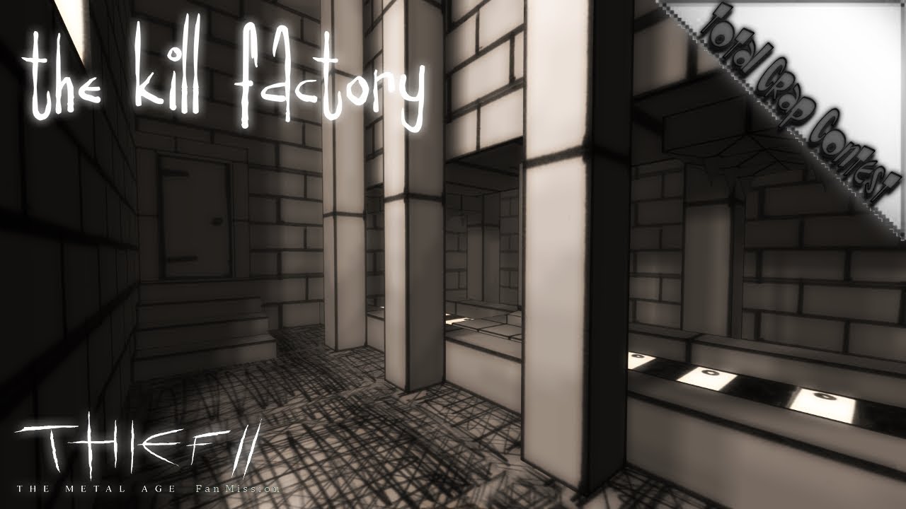 THIEF 2 FAN-MISSION: The Kill Factory | [DromEd Crap Contest][German ...