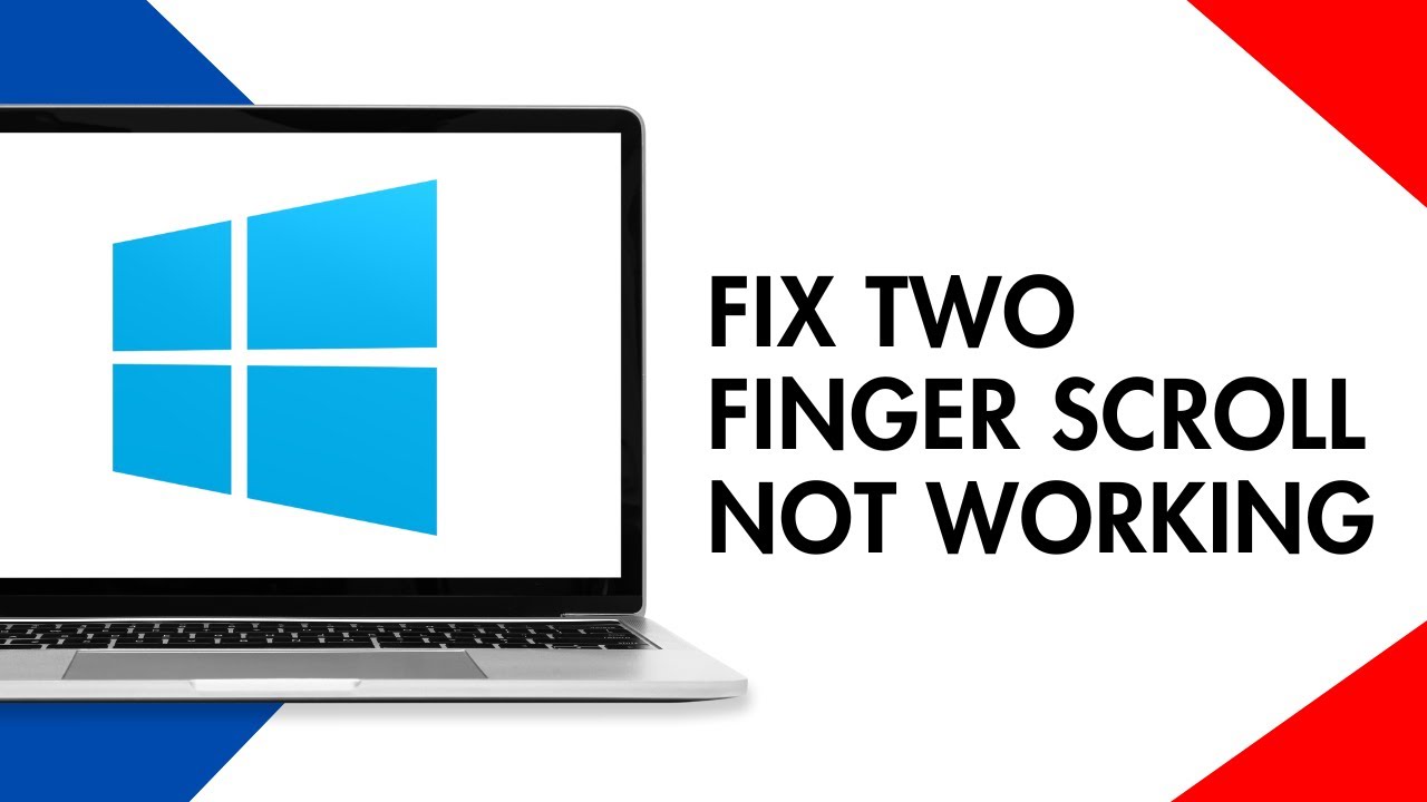 How to Fix Two Finger Scroll Not Working on Windows 11 Problem - YouTube