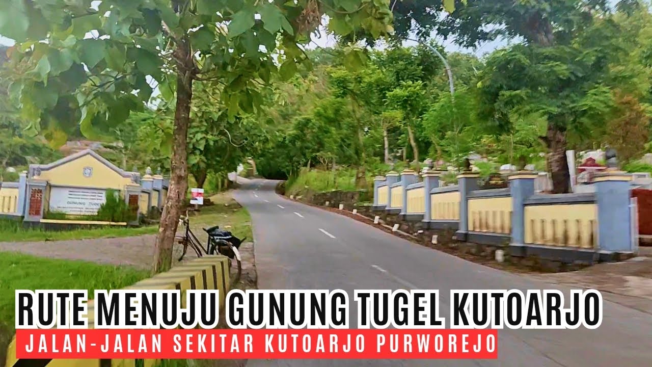 Melewati Gunung Tugel Kutoarjo Purworejo - YouTube