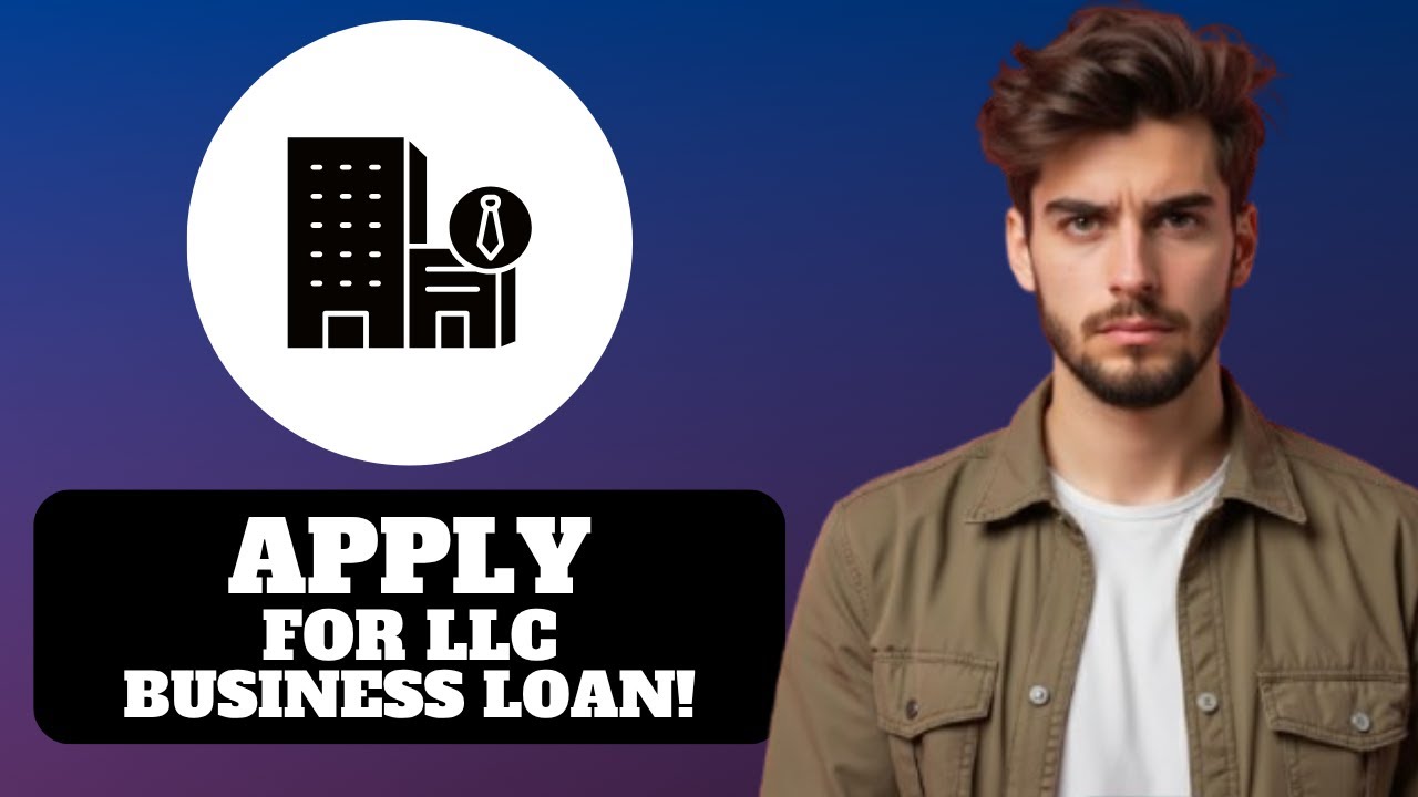 How to Apply for Business Loan for LLC 2025 - YouTube
