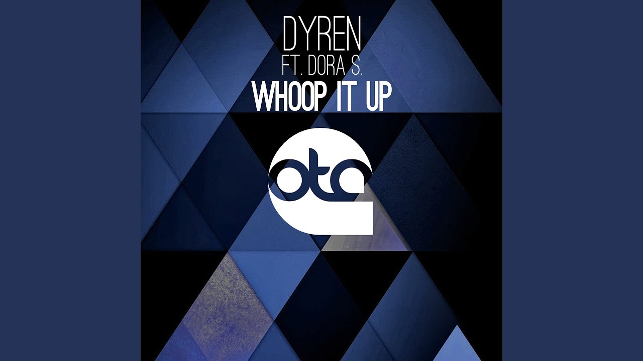 Whoop It Up (feat. Dora S.) (Extended Mix) - YouTube