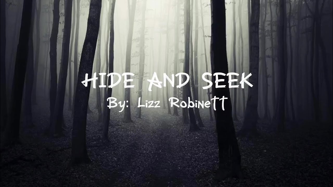 Hide and Seek ( by: Lizz Robinett ) - YouTube