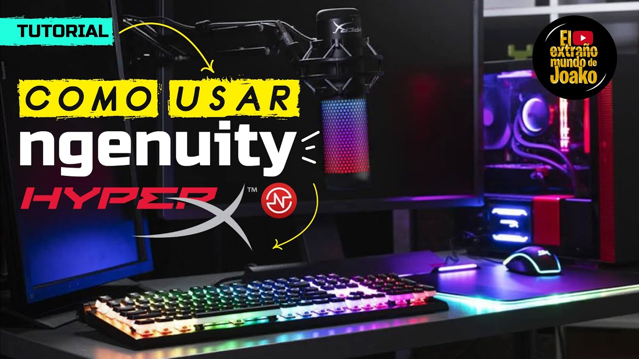 NGENUITY A FONDO Configuracion de Teclados y Ratones , Perfiles y Macros de Perifericos HYPERX ...