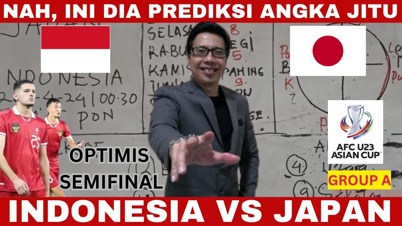 TIMNAS INDONESIA VS JAPAN - PEREMPAT FINAL PIALA ASIA U23 PREDIKSI ...