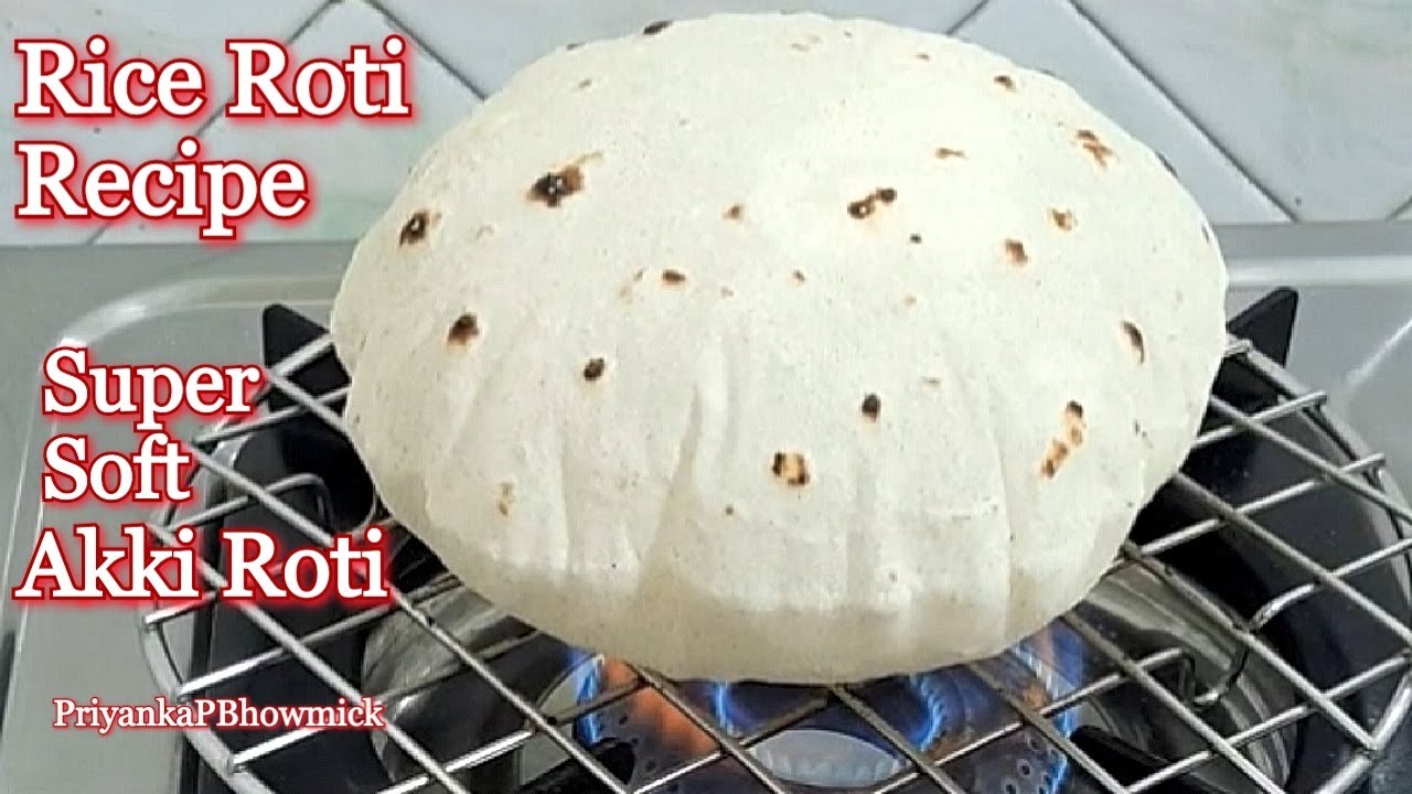 Is Rice roti healthy || Akki roti || Chawal ki roti recipe || Chapati ...
