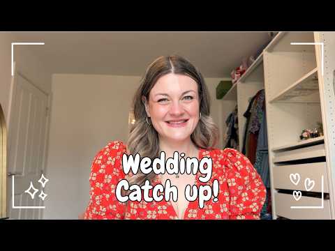 GWRM: Wedding Catch Up! 👰🏼‍♀️