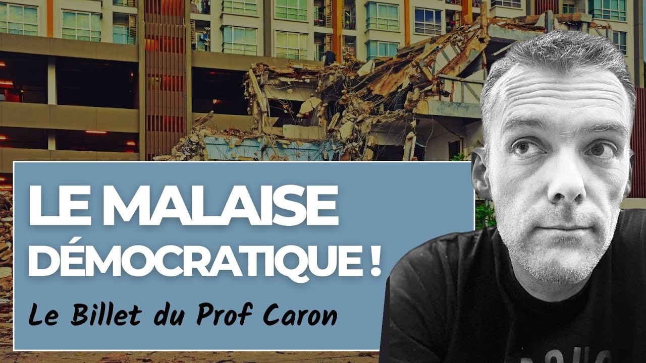 Le Billet du Prof Caron | Le malaise DÉMOCRATIQUE ! - YouTube