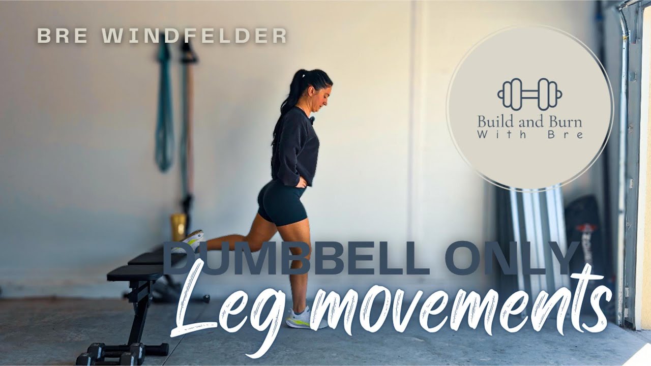 DUMBBELL ONLY LEG MOVEMENTS | INSTRUCTIONAL | at home or in the gym ...