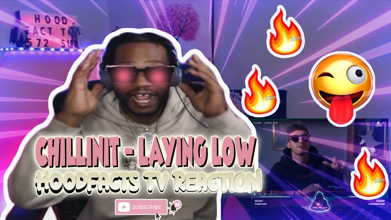 CHILLINIT LAYING LOW HoodFacts Tv REACTION - YouTube