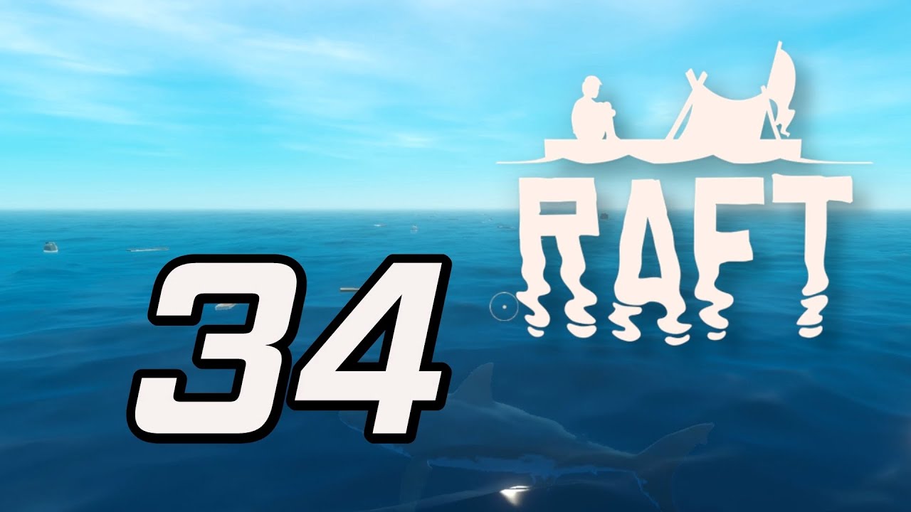 Raft - 34 - "Emergency Launch" - YouTube