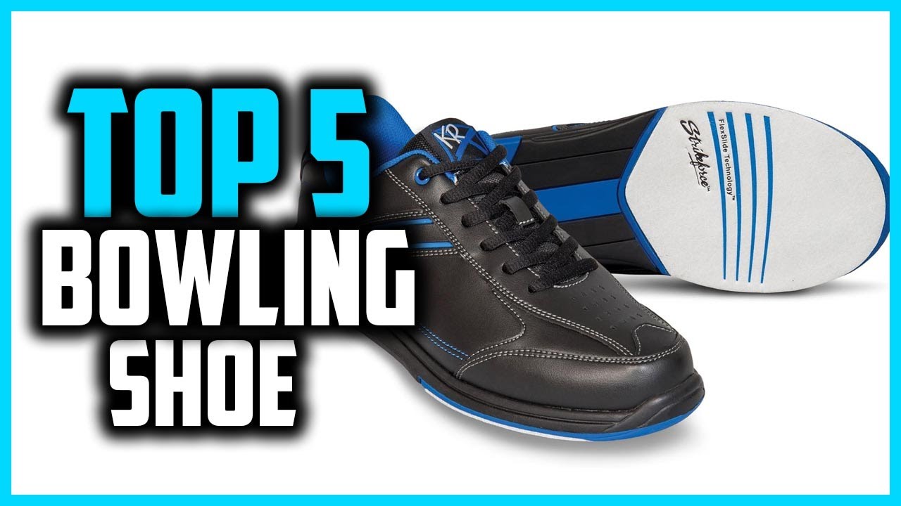 Top 5 Best Bowling Shoe in 2025 - YouTube