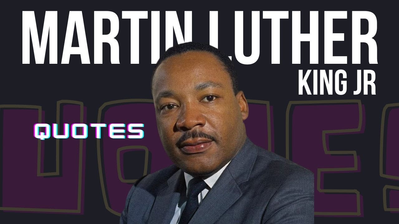 Uncover the Truly Inspiring Power of Martin Luther King Jr.'s Quotes ...