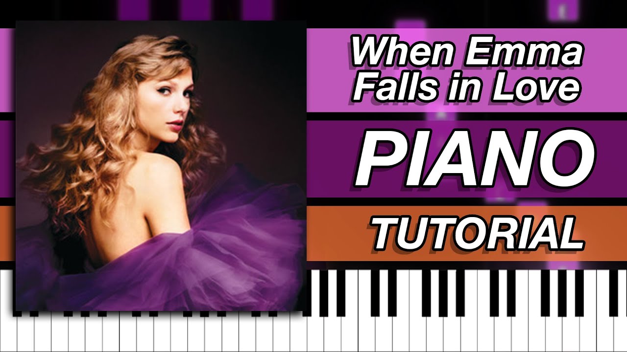 “When Emma Falls in Love” by Taylor Swift | (Easy) Piano Tutorial ...