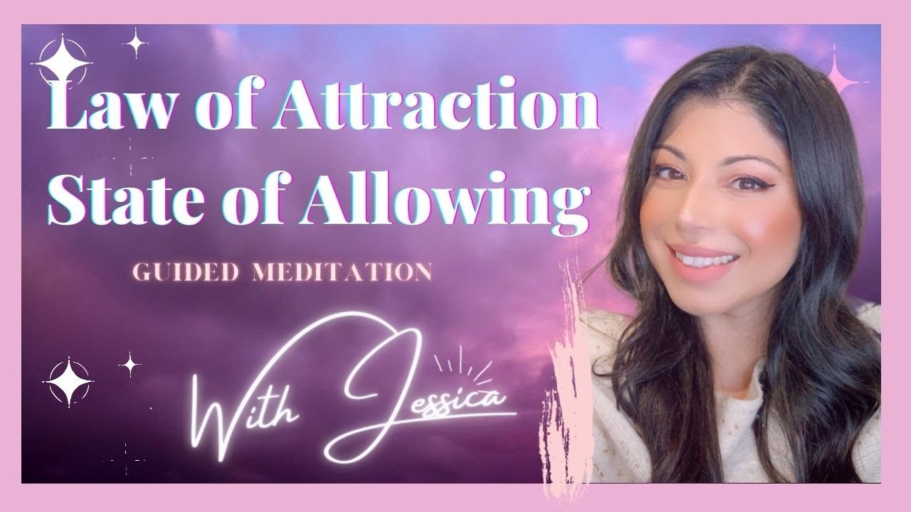 Law of Attraction | State of Allowing Guided Meditation - YouTube