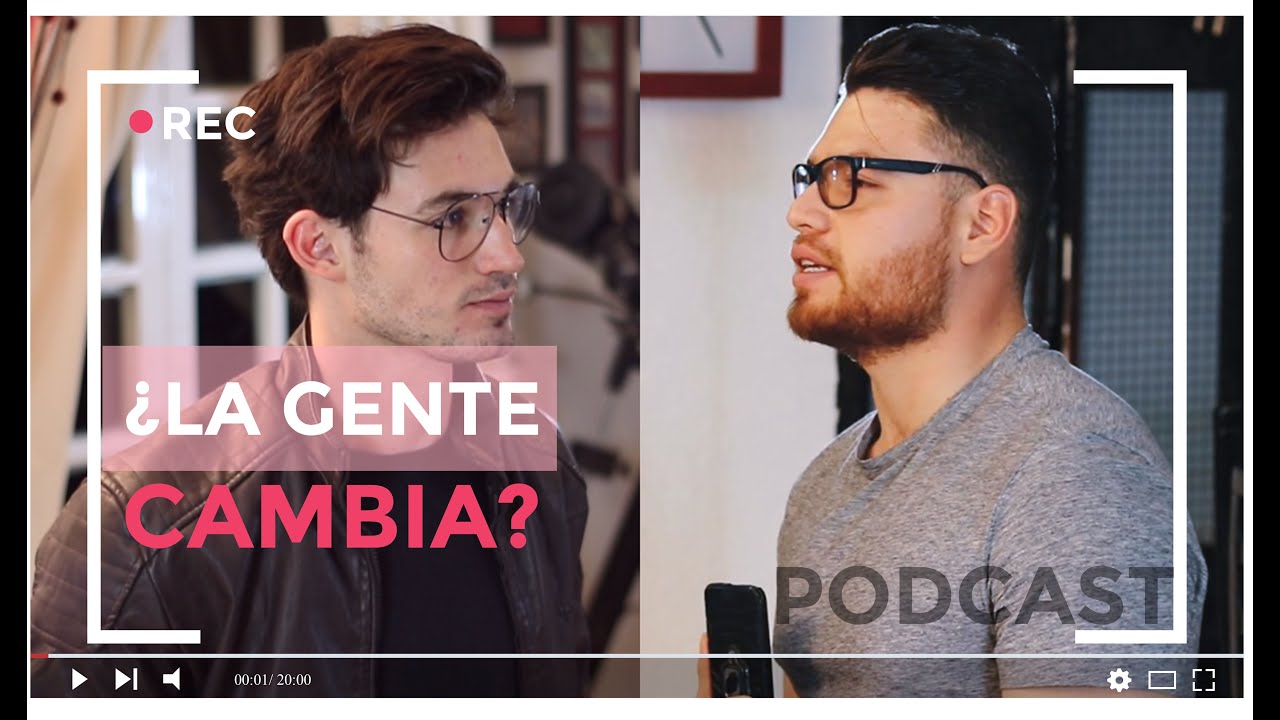 ¿La gente cambia? |PODCAST | Emmanuel Senties y Lalo Sandoval - YouTube