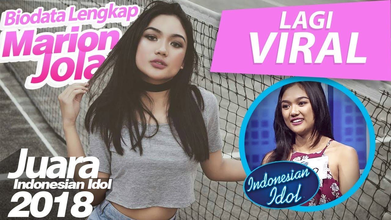 Biodata Marion Jola Juara Indonesian Idol 2018 - Audisi Terbaik Pilihan Juri - YouTube