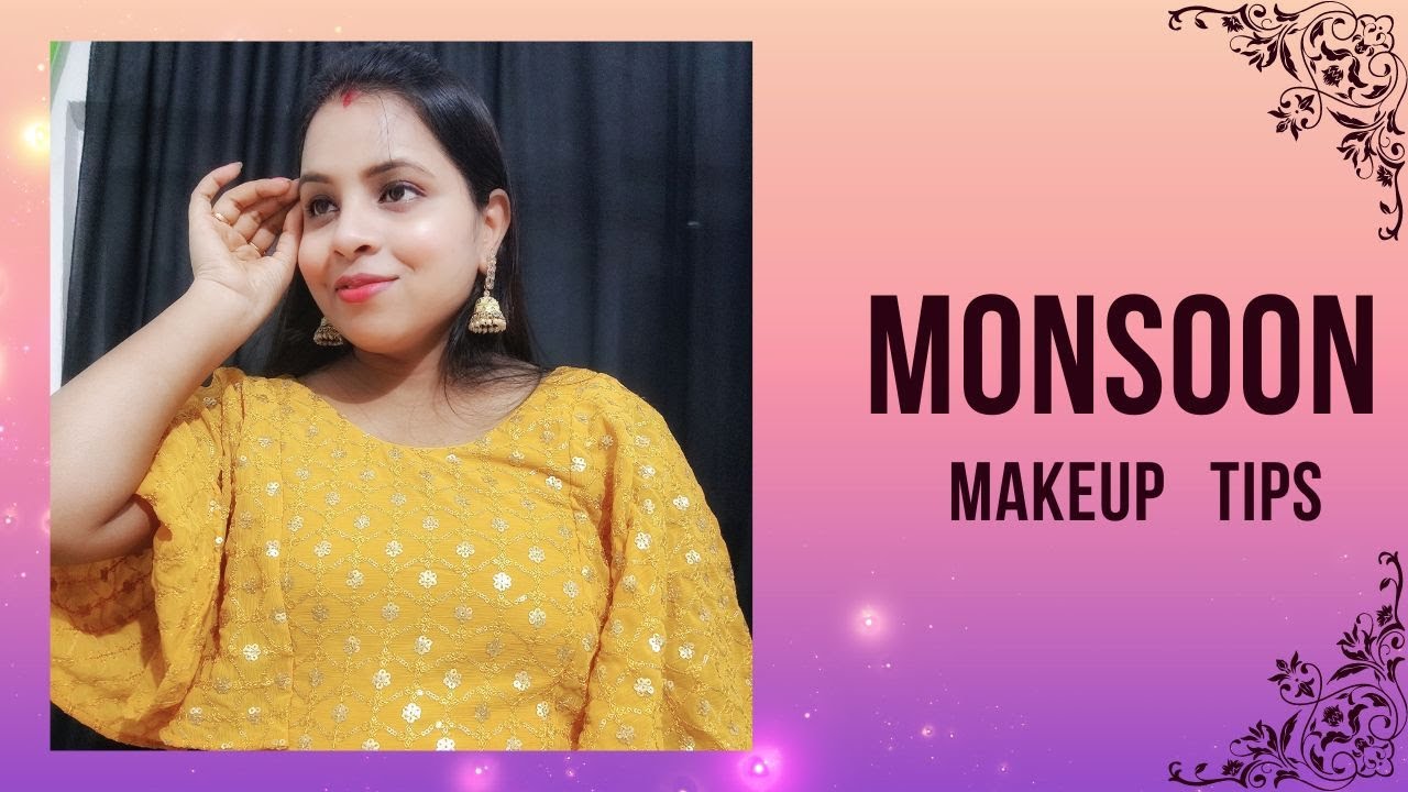 Monsoon WaterProof Makeup🌧️☔💧 / Quick , Easy , Minimal Makeup - YouTube