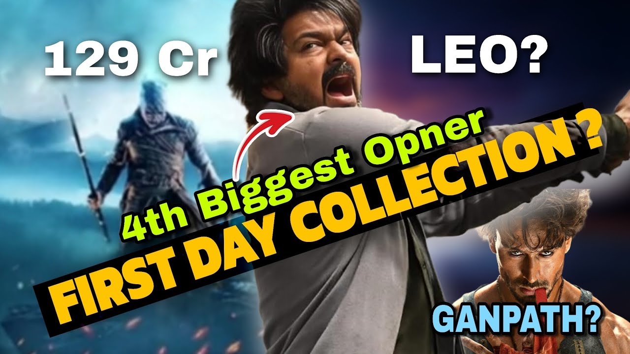Leo Box Office Collection 1st Day | Leo Collection| Ganapati 1st Day ...