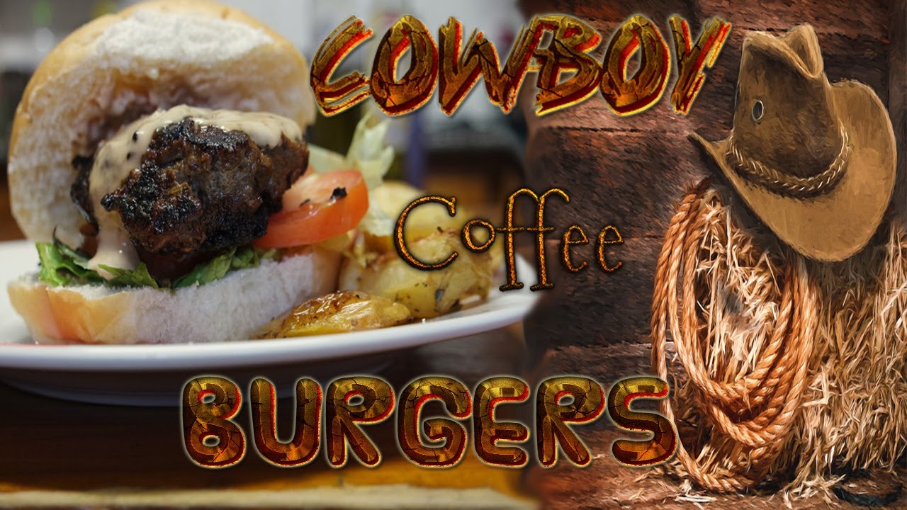 COWBOY COFFEE BURGER - YouTube
