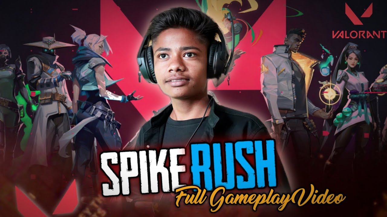 First Time Playing VALORANT | Bcome A 'PRO' in VALORANT | SPIKE RUSH ...