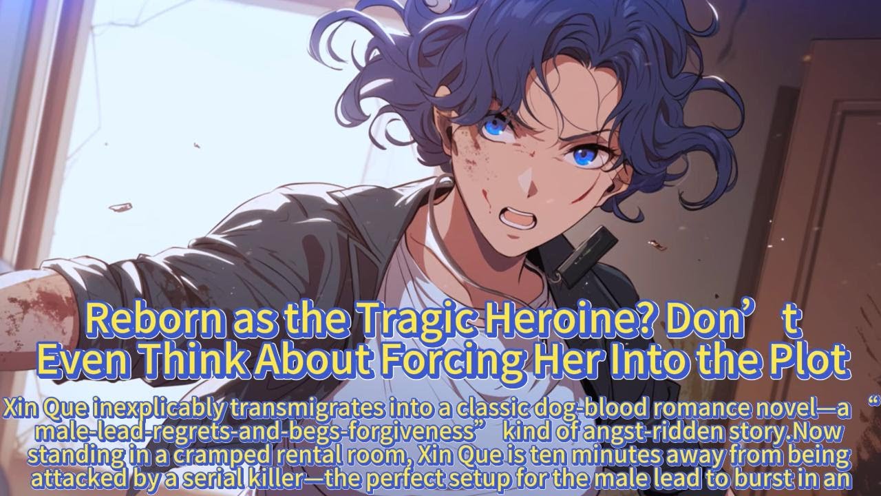 Reborn as the Tragic Heroine? Don’t Even Think About Forcing Her Into ...
