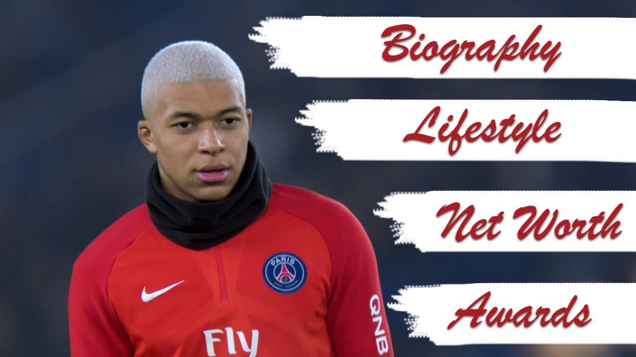 Kylian Mbappe – Biography, Lifestyle, Skills and his networth - YouTube