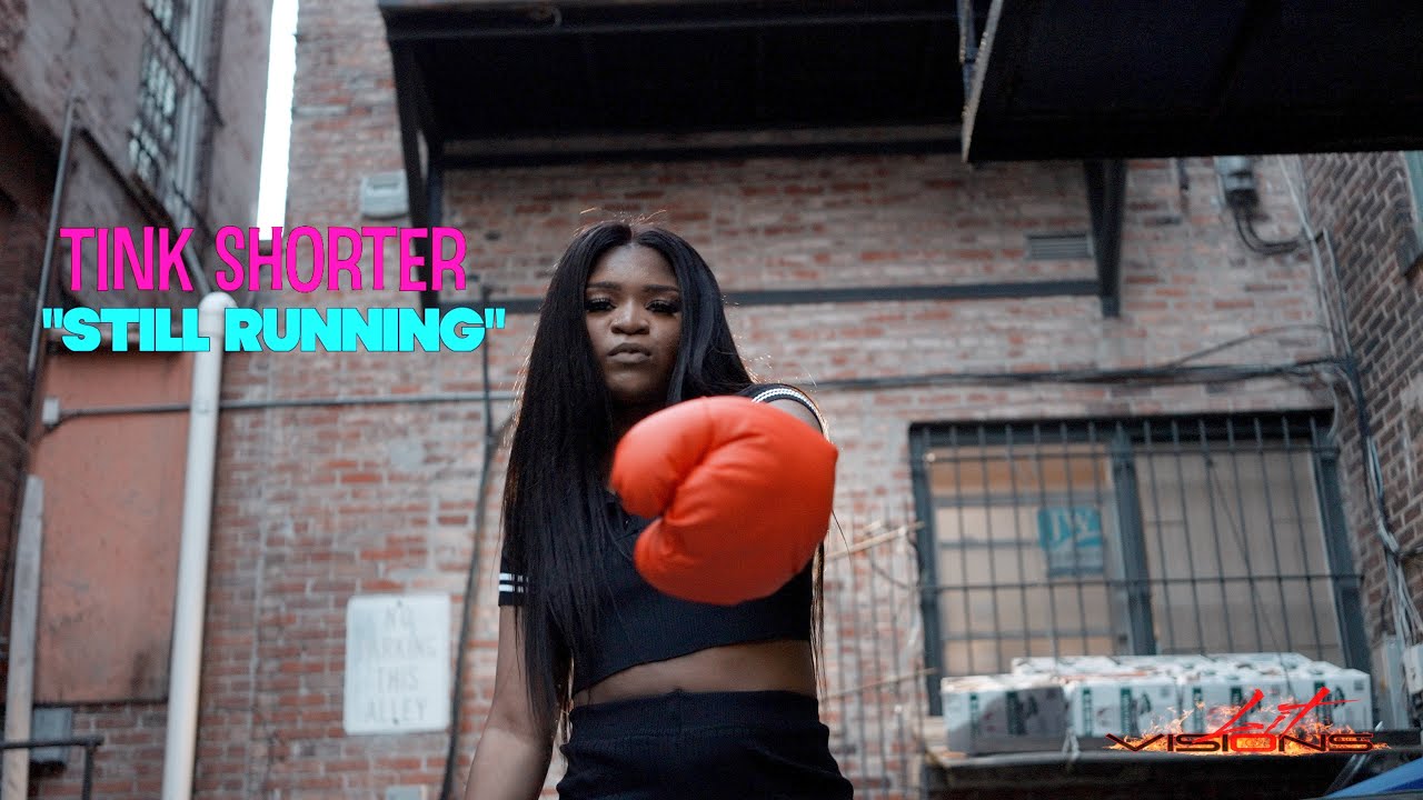 Tink Shorter "Still Running Freestyle" Official Video Directed by Lit ...