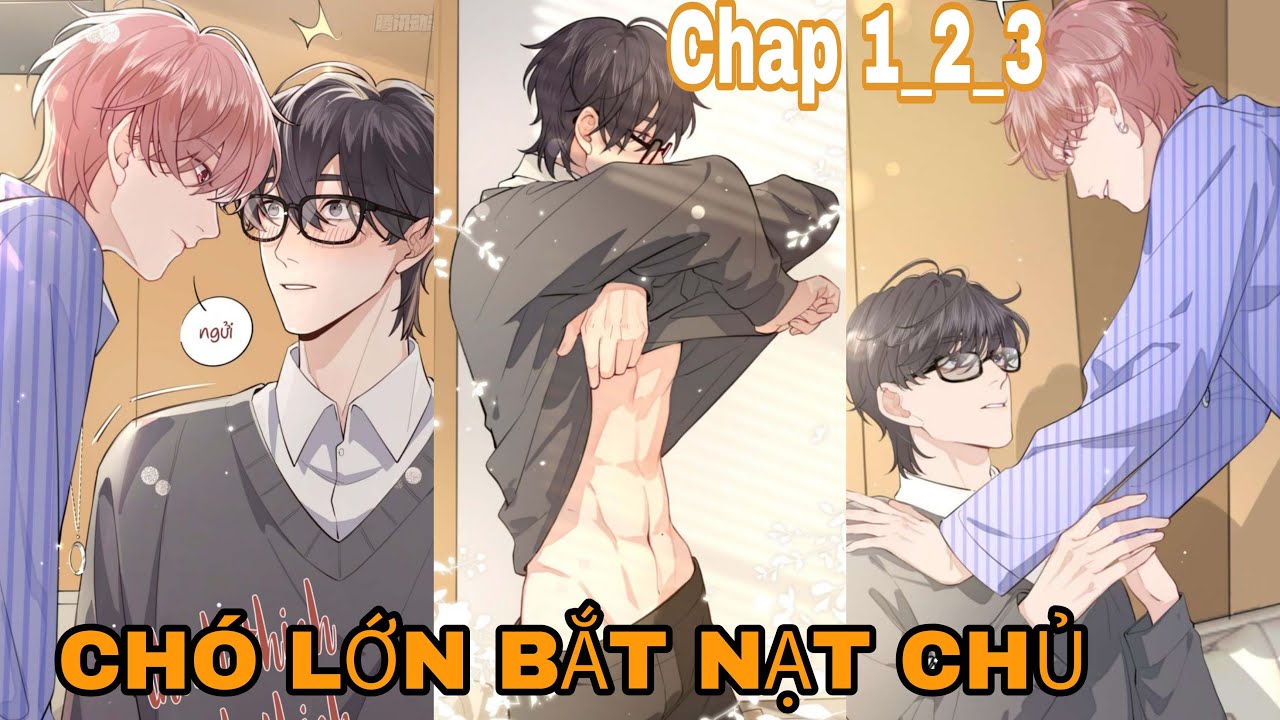 Chap 123 ChÓ LỚn BẮt NẠt ChỦ Truyện Tranh Đam Mỹ Yaoi Dammy 159 Youtube