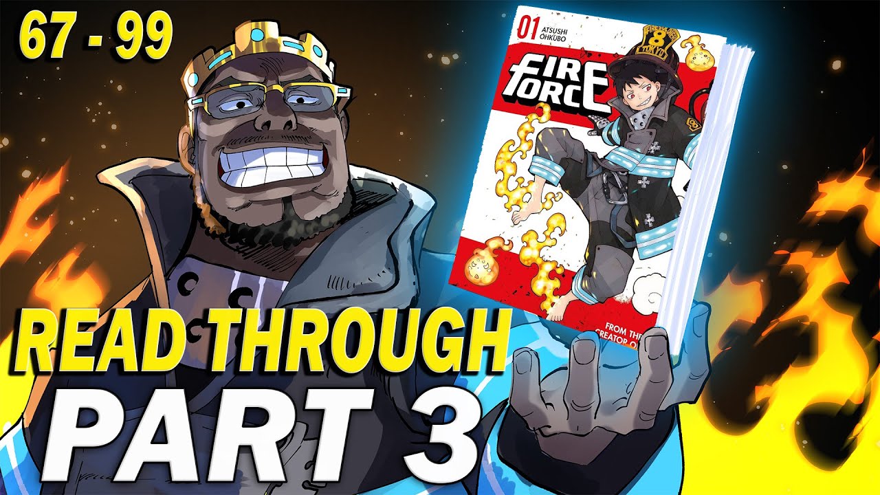 Fire Force Manga Read Through From Chapter 1 - Part 3 (Ch 67 to 99 ...