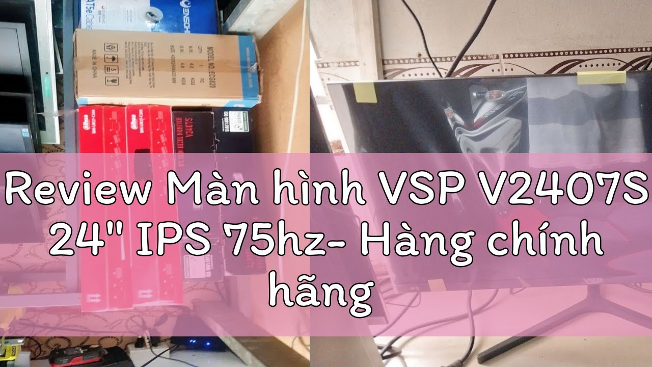 Review Màn hình VSP V2407S 24" IPS 75hz- Hàng chính hãng - YouTube