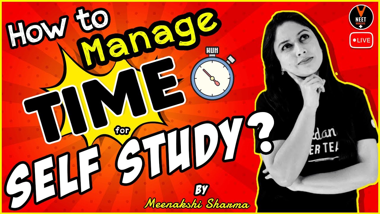 How to Manage Self Study? | Self Study Method | Study Tips For Student ...
