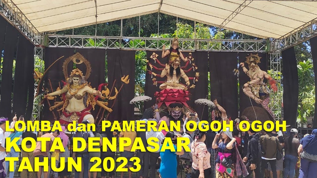 Lomba Dan Pameran Ogoh Ogoh Kota Denpasar Bali Tahun 2023 Ogoh Ogoh