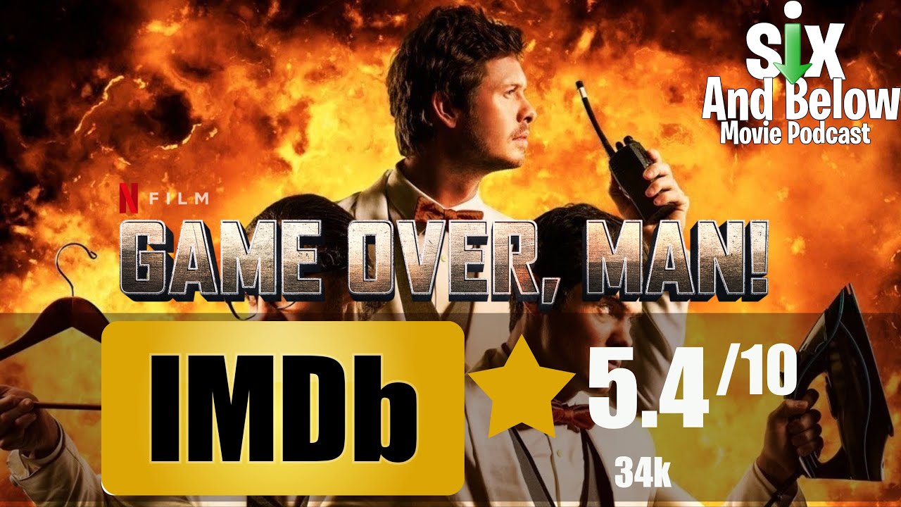 Game Over, Man! 2018 - Movie Podcast Review - Six & Below Movie Podcast ...