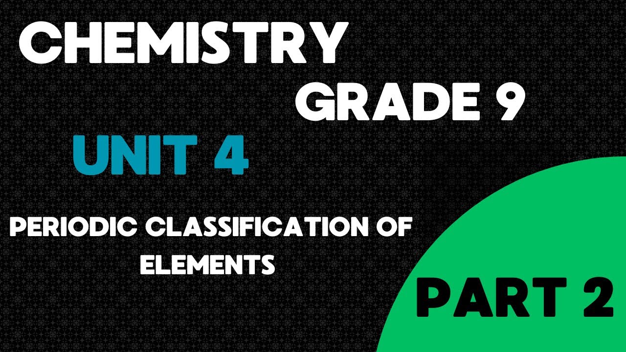 CHEMISTRY GRADE 9 UNIT 4 NEW CURRICULUM |PART 2 By AFAAN OROMOO - YouTube
