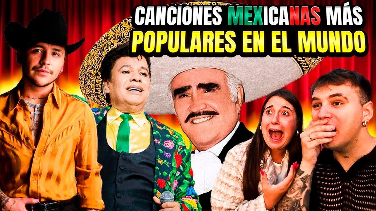 CANCIONES MEXICANAS MÁS POPULARES EN EL MUNDO 🇲🇽😱 **México tiene la mejor música** - YouTube