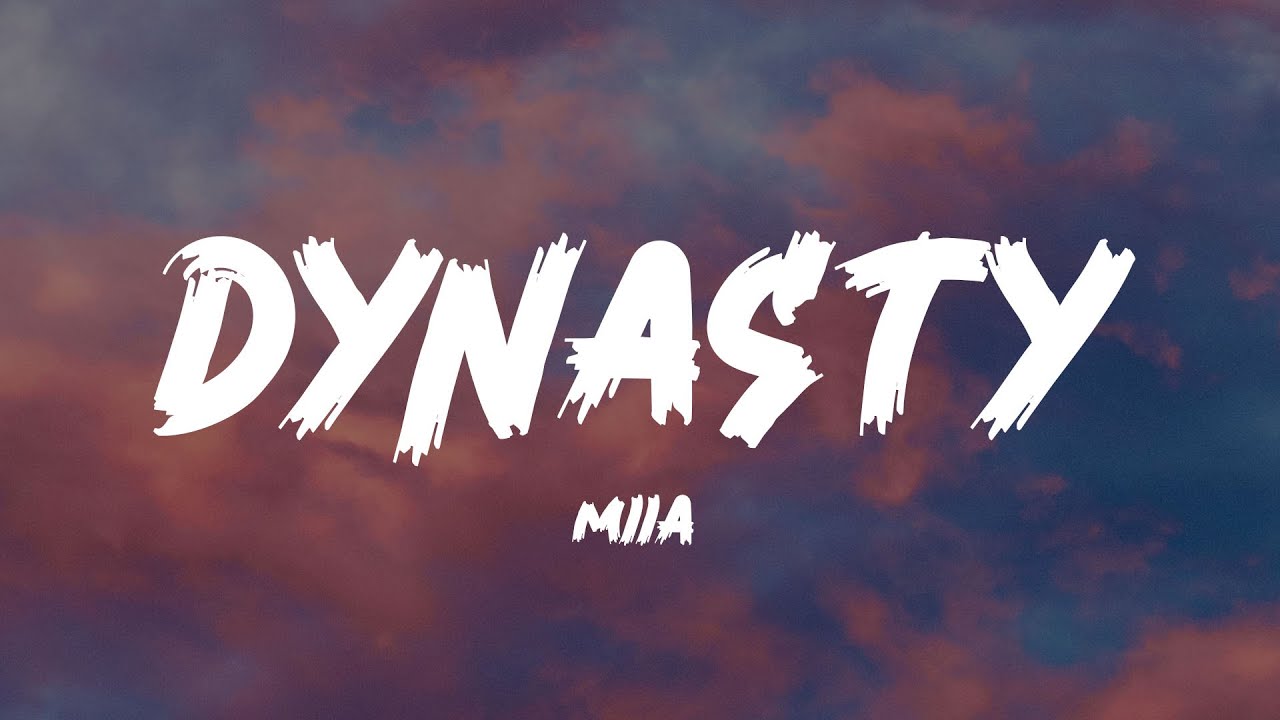 MIIA - Dynasty (Lyrics) - YouTube
