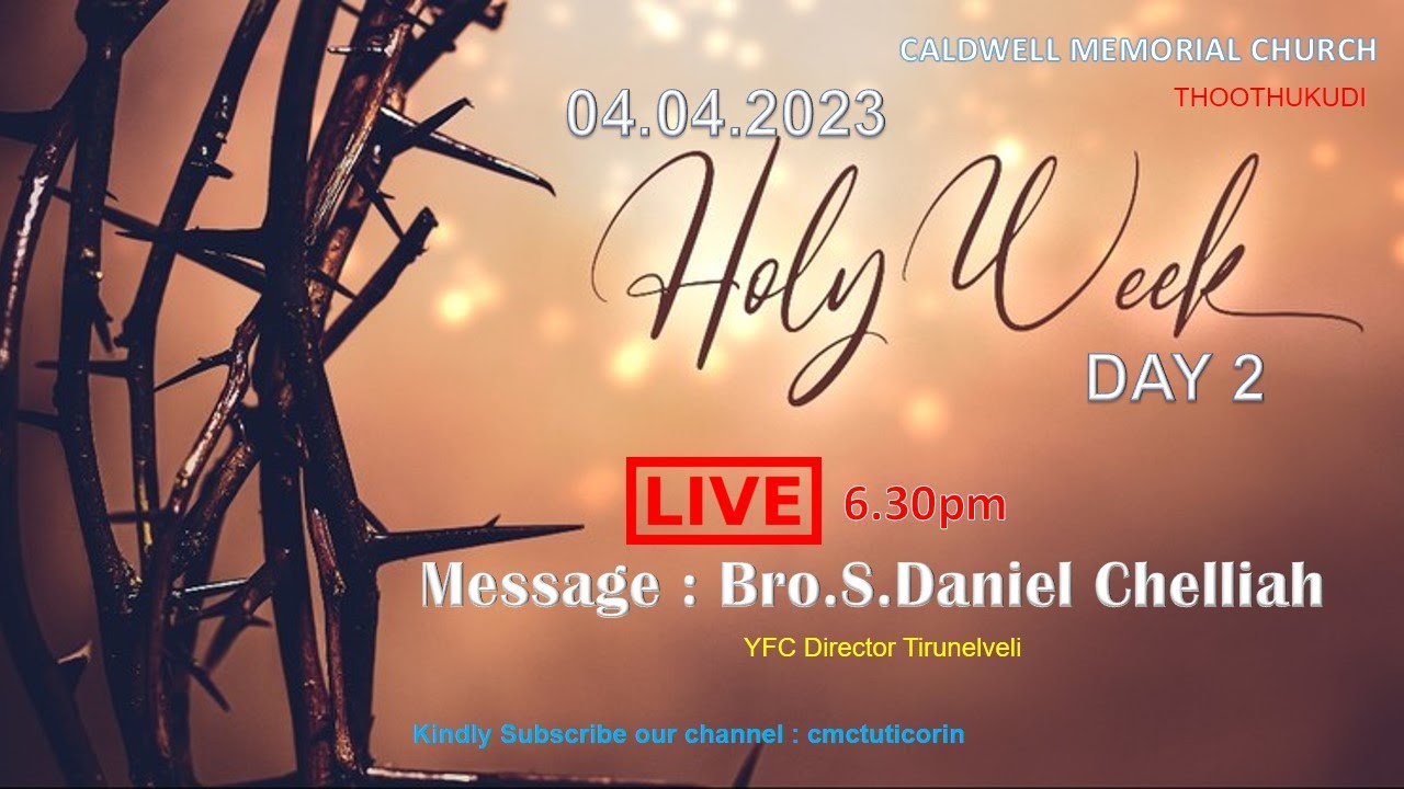 🔴 Live: CSI - TND | CMC | HOLY WEEK | DAY -2 | 04.04.2023 | 6.30 pm ...