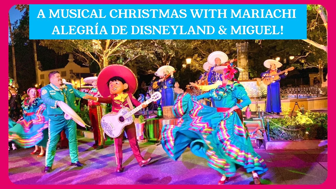 NEW! A Musical Christmas with Mariachi Alegría de Disneyland & Miguel ...