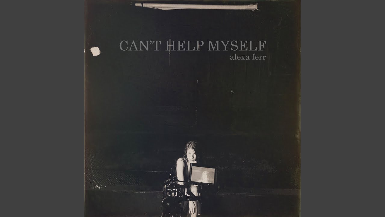 Can't Help Myself - YouTube