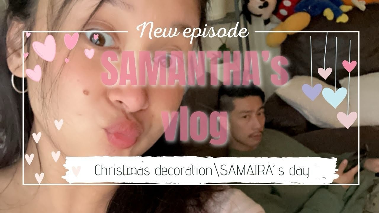 CHRISTMAS DECORATION🎄| SAMAIRA’s WEANING👶🏻| SAMANTHA’s VLOG - YouTube