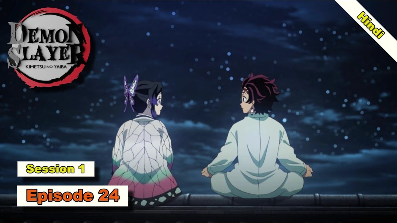 Demon Slayer Session 1 Episode 24 Explained in Hindi || Tsuguko, kanao ...