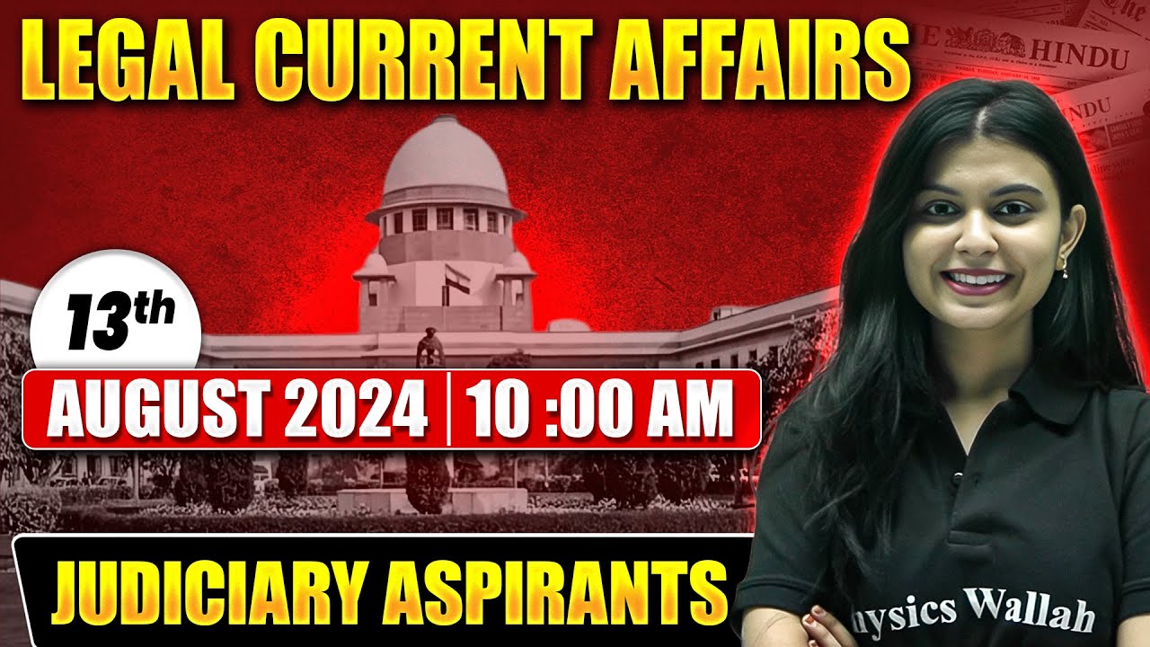 13 August Legal Current Affairs 2024 | Legal News Supreme Court & High ...