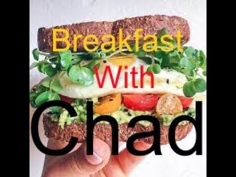 Breakfast with Chad - YouTube