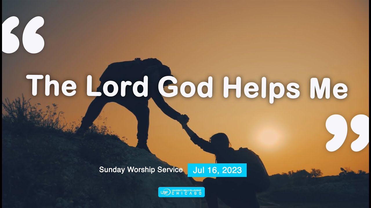 7/16/2023 (11am) -The Lord God Helps Me / Sunday Worship Service - YouTube