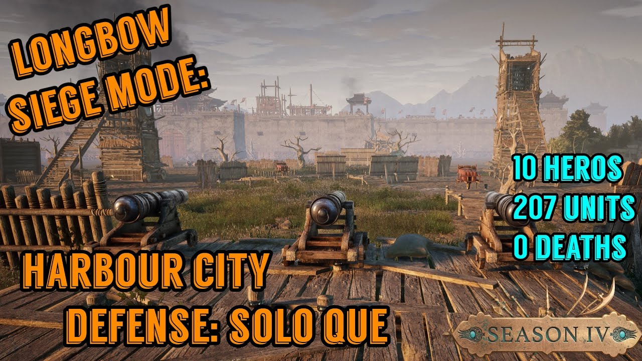 Conquerors Blade S4 Longbow Siege: Harbour City Solo Que (Best Ranged ...