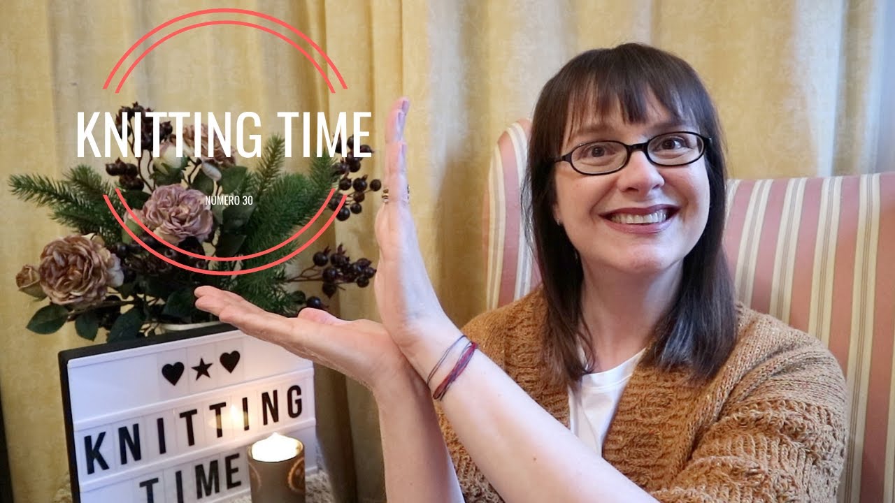 KNITTING TIME #30: REVIEW DEL 2019 E... RIFLESSIONI. - YouTube